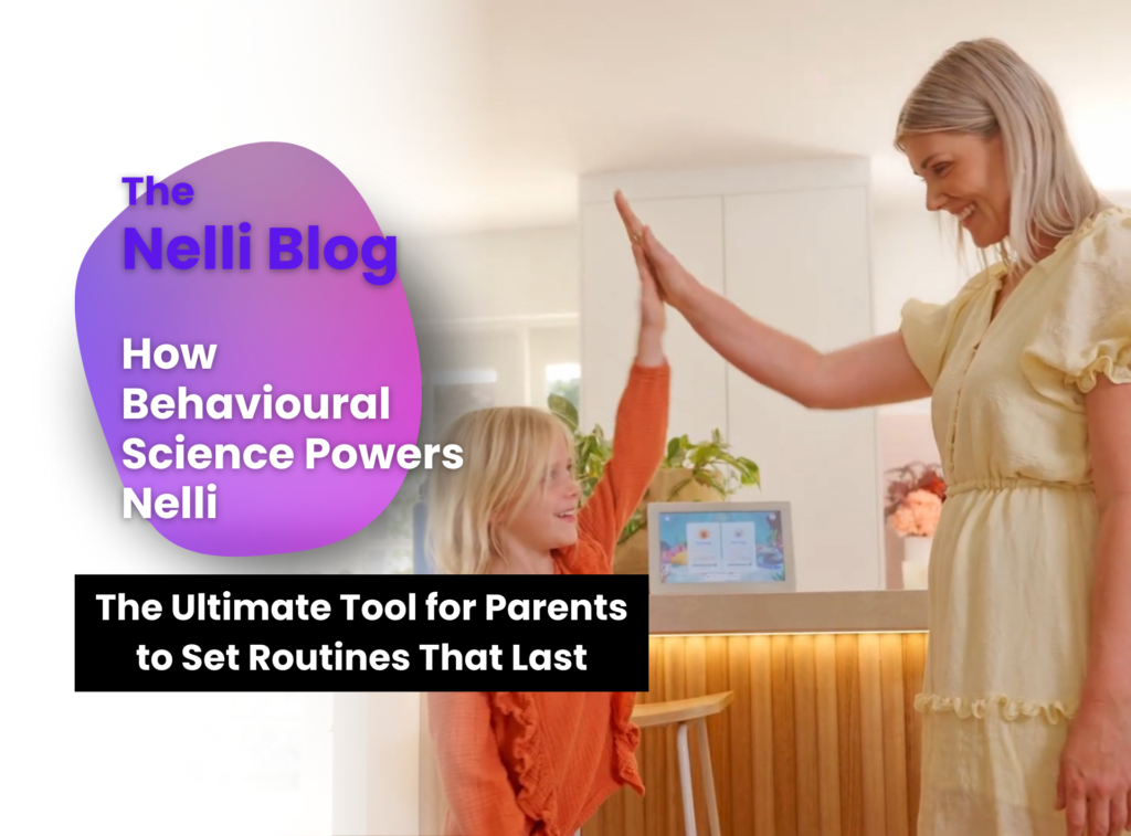 How Behavioural Science Powers Nelli: The Ultimate Tool for Parents to Set Routines That Last ...